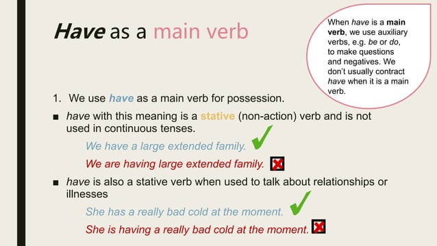 Have: main verb or auxiliary verb | PPTX