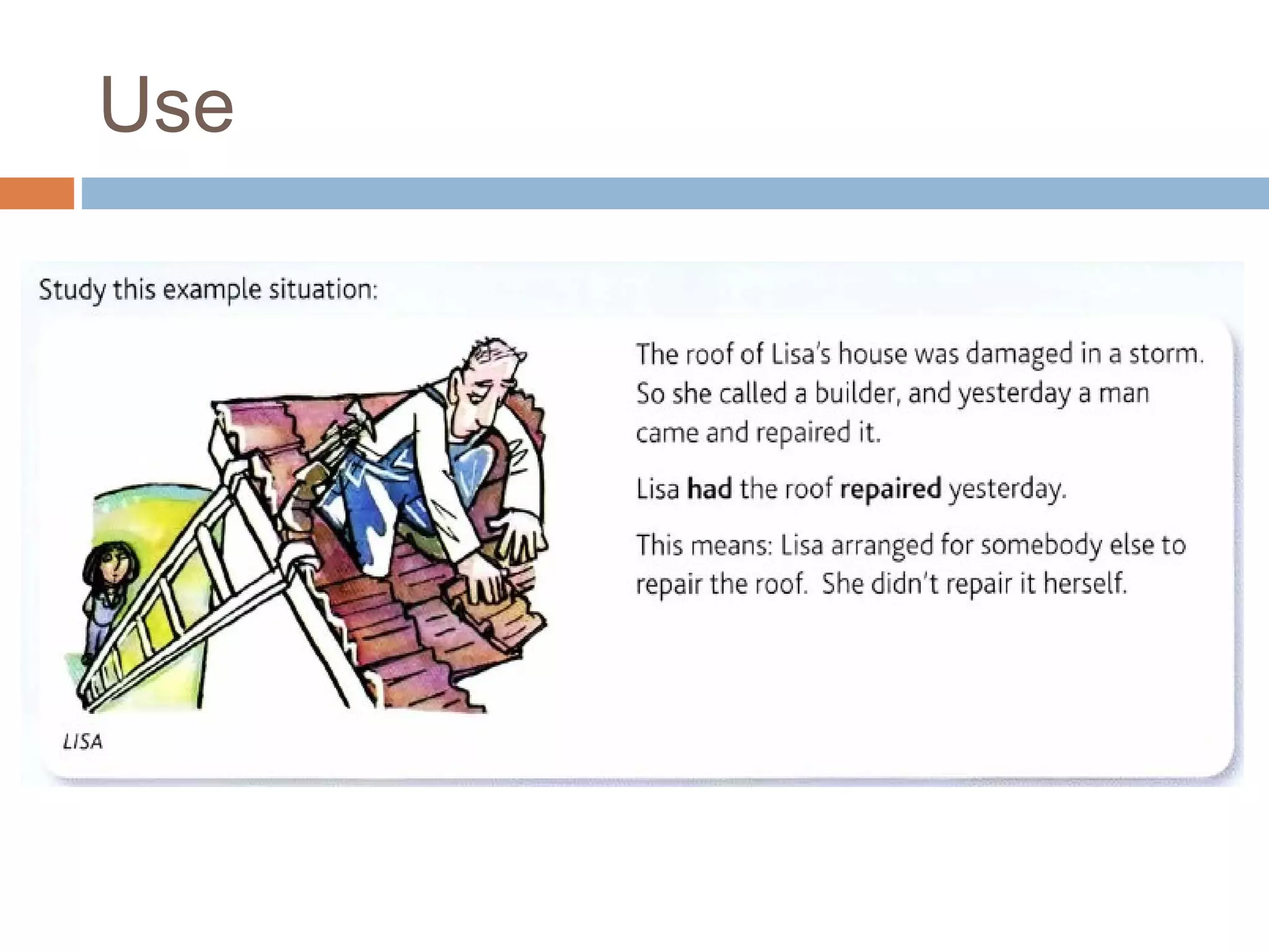 Have something done | PPT