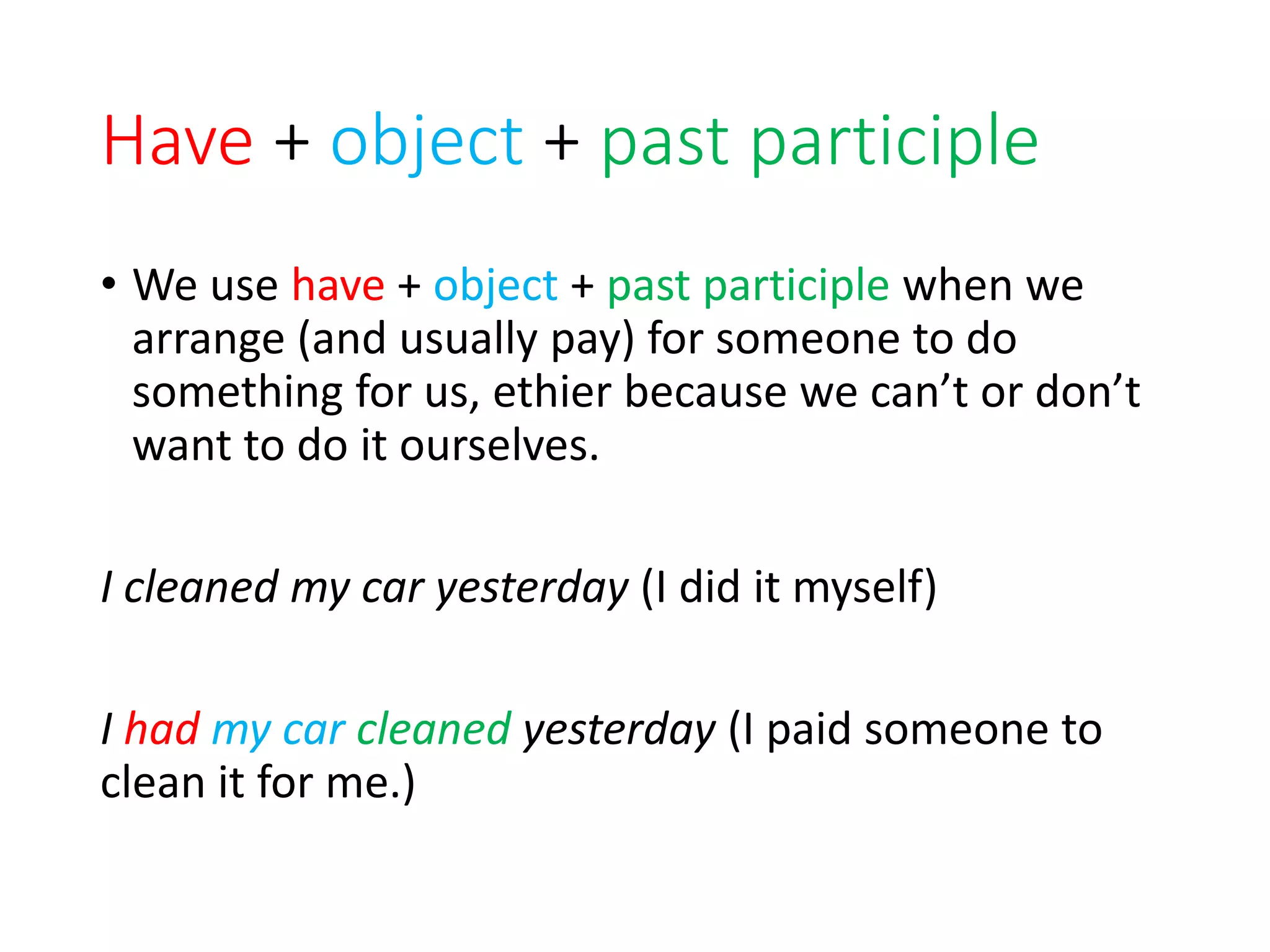 Have something done | PPTX