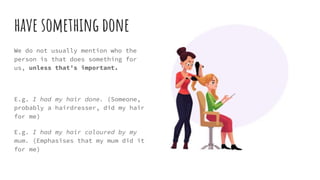 Have something done structure English Grammar | PDF