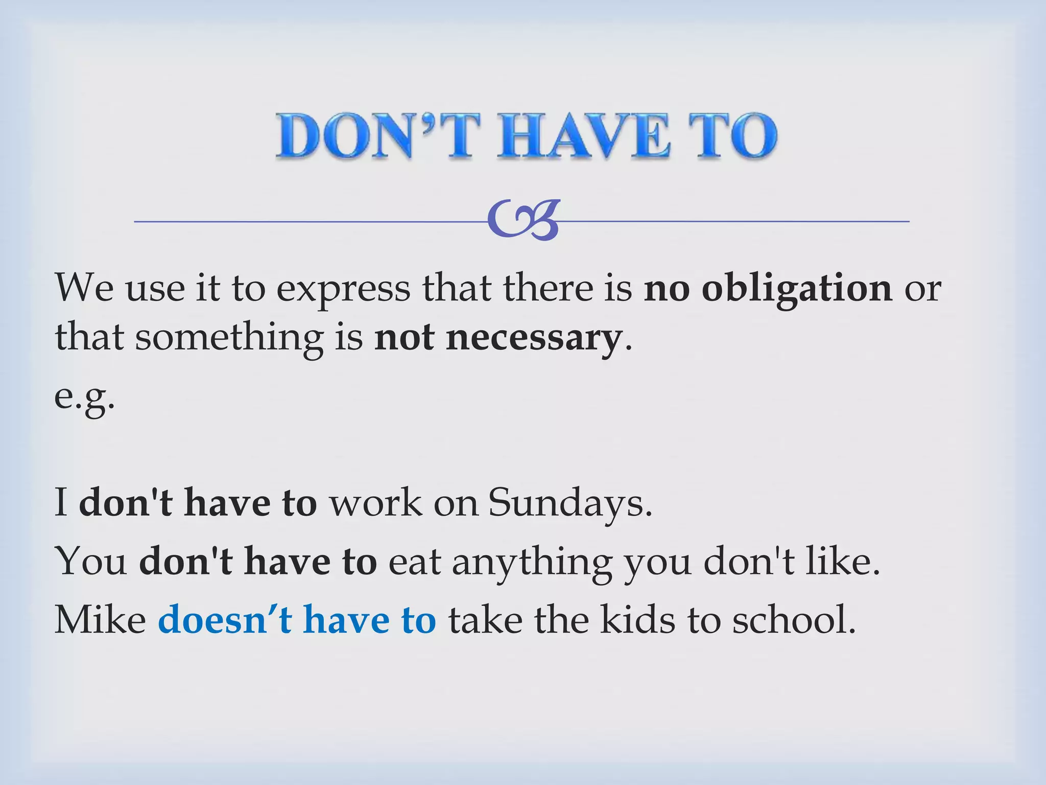 Have to don't have to a1 | PPTX