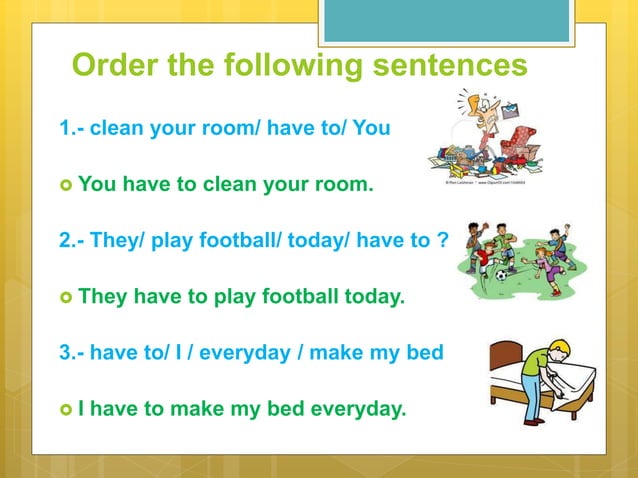 Have to has to : don't have to - doesn't have to. | PPTX