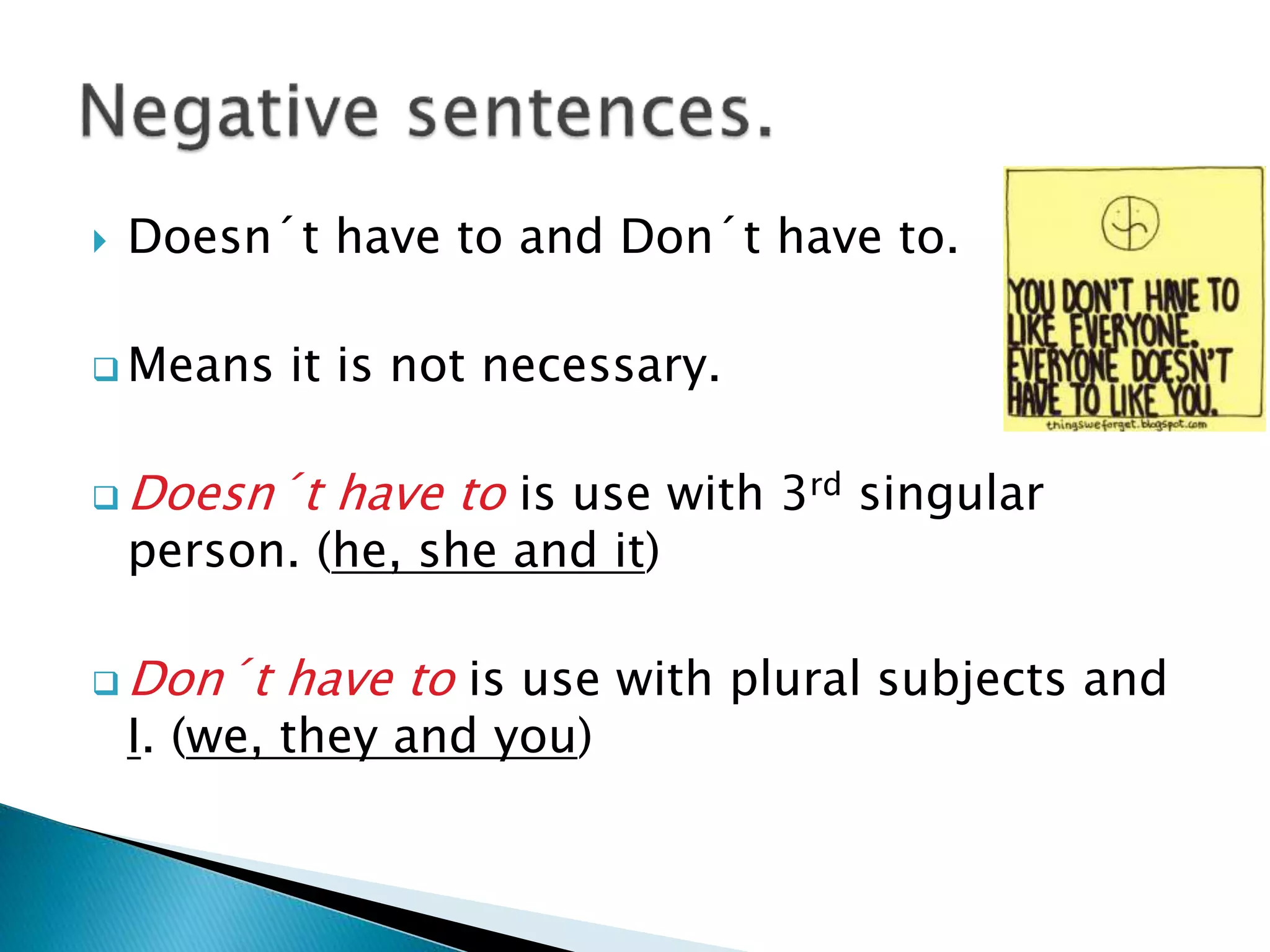 Have to and has to | PPTX