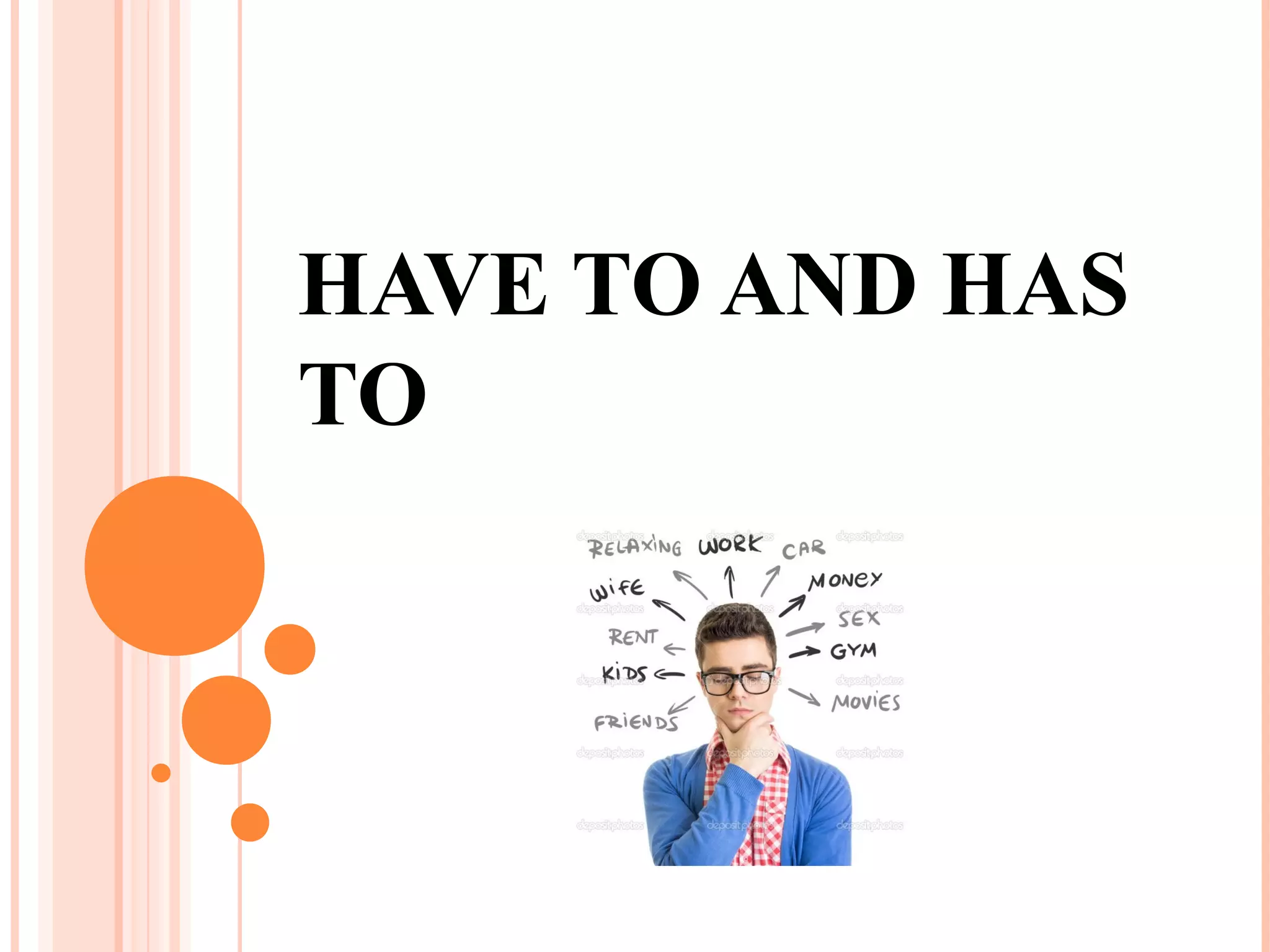Have to and has to | PPT
