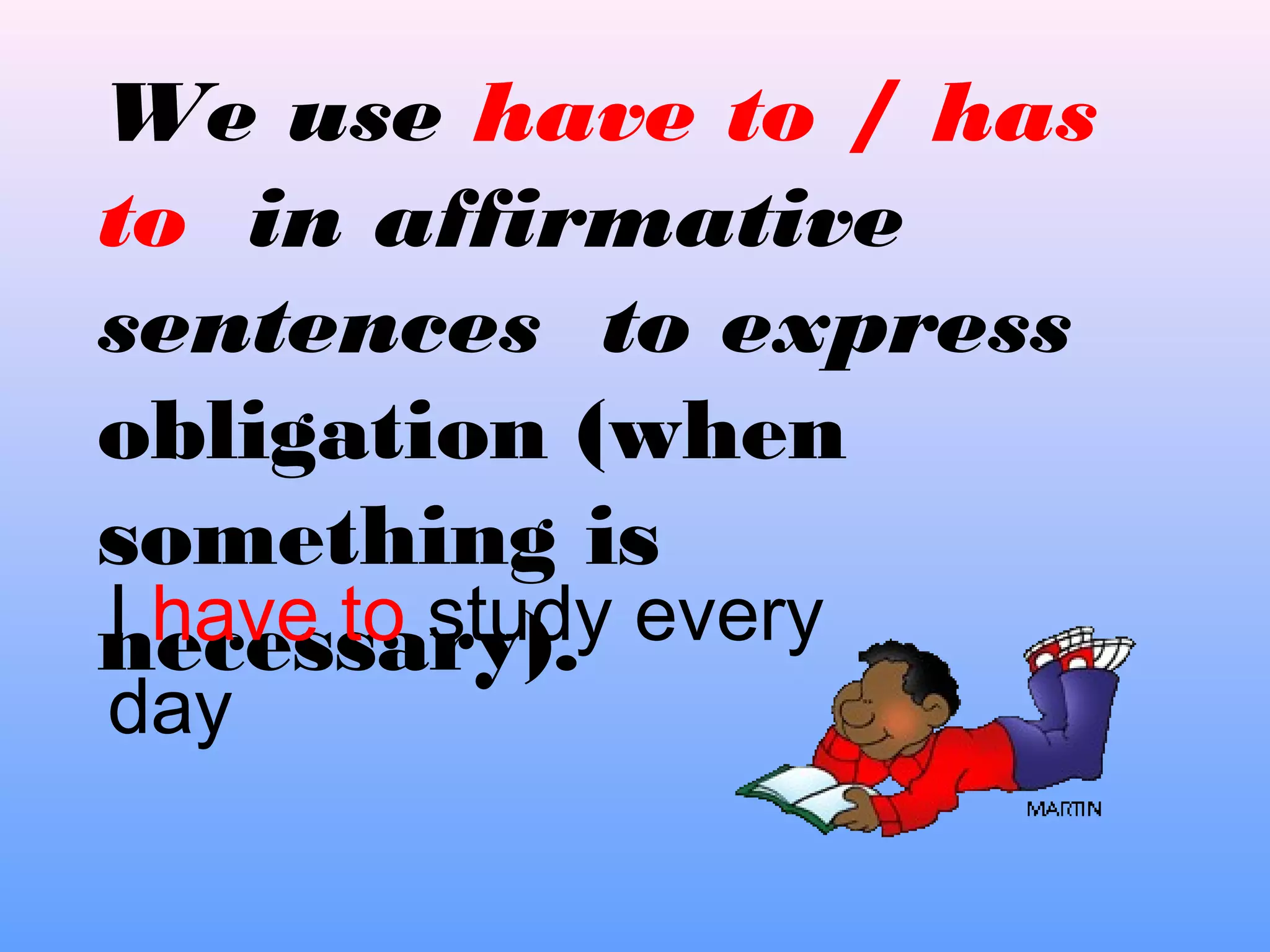 Have to + infinitive (unit 7) | PPT