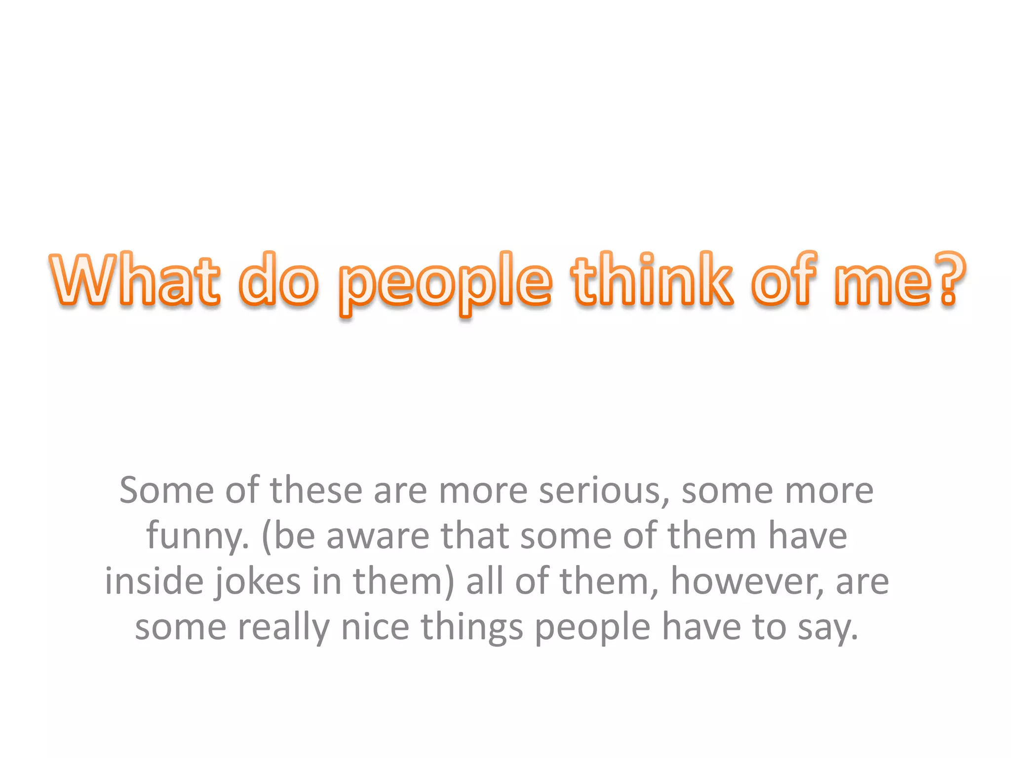 What do people think of me? | PPT