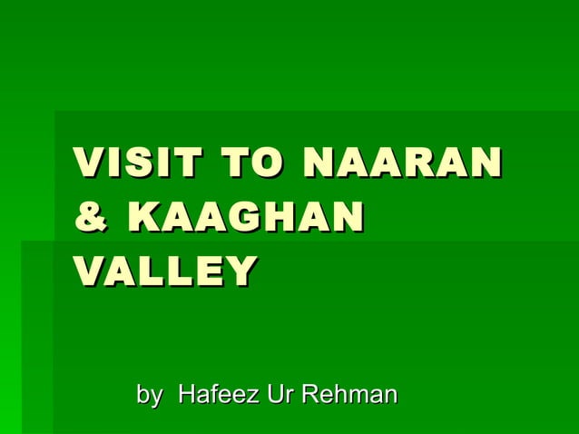 Pakistan Beautiful Valley Naaran & Kaaghan | PPT