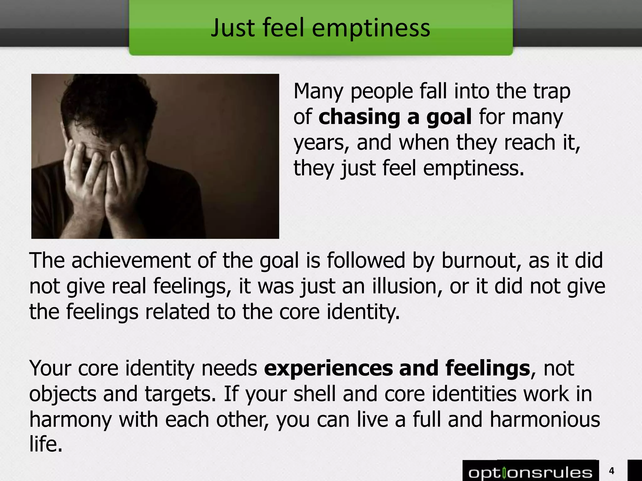 Have you already identified the desires of your core identity: | PPT