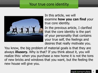 Have you already identified the desires of your core identity: | PPT