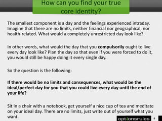 Have you already identified the desires of your core identity: | PPT