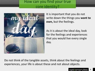 Have you already identified the desires of your core identity: | PPT