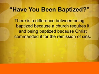 Have You Been Baptized Ppt