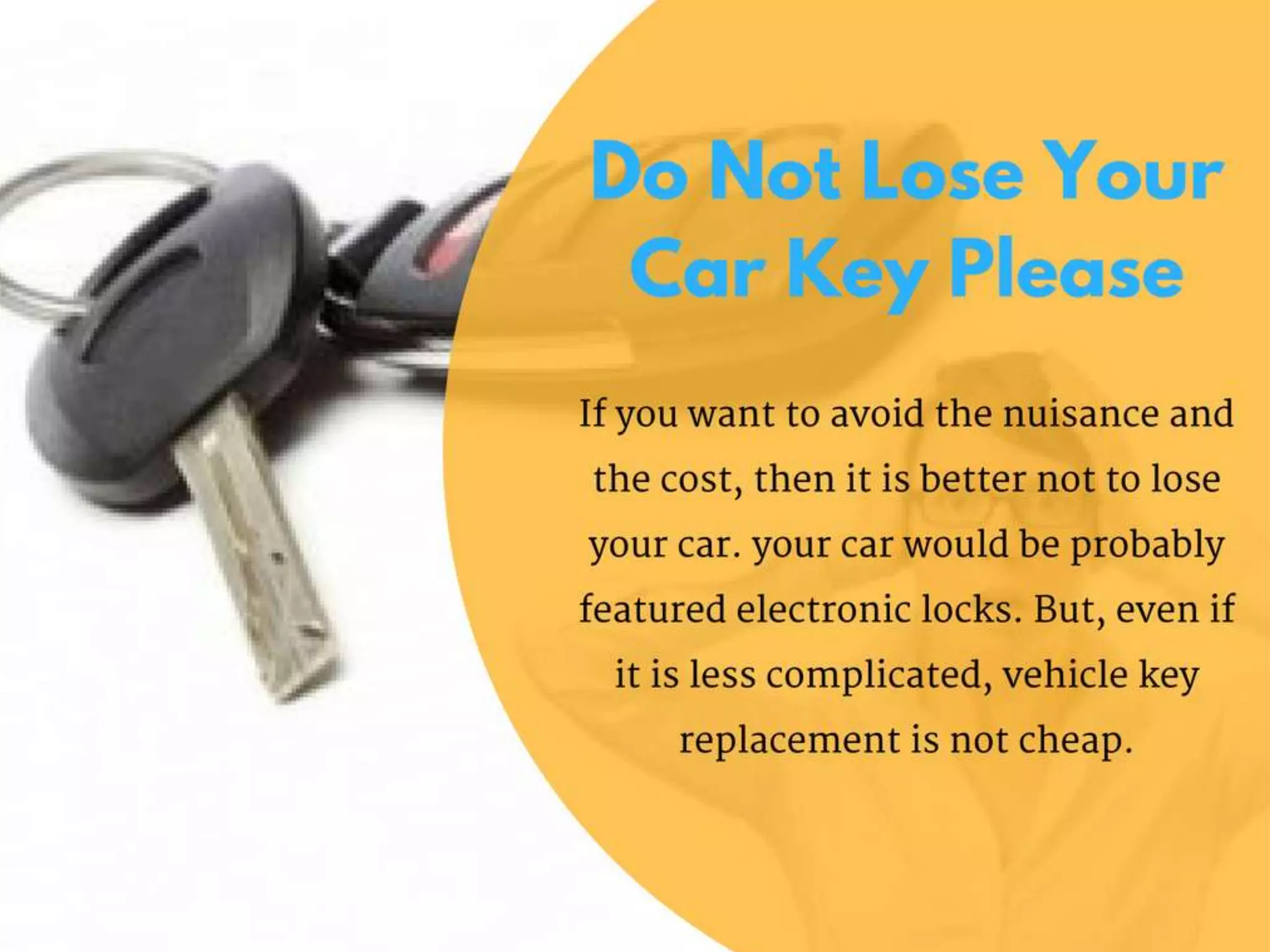 Have you lost car keys? want to know the cost to get copy keys | PPT