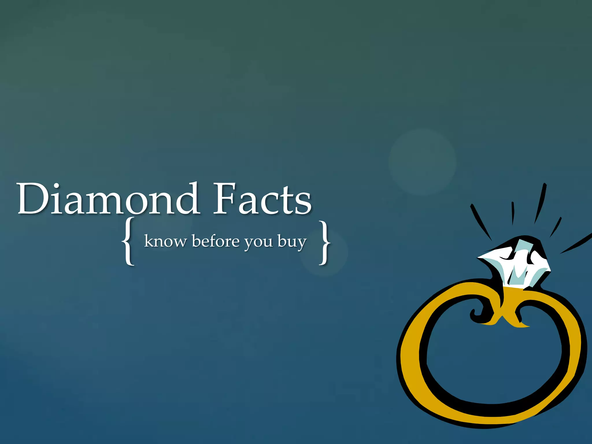 Diamond Facts | PPTX | Jewelry Making | Arts and Crafts