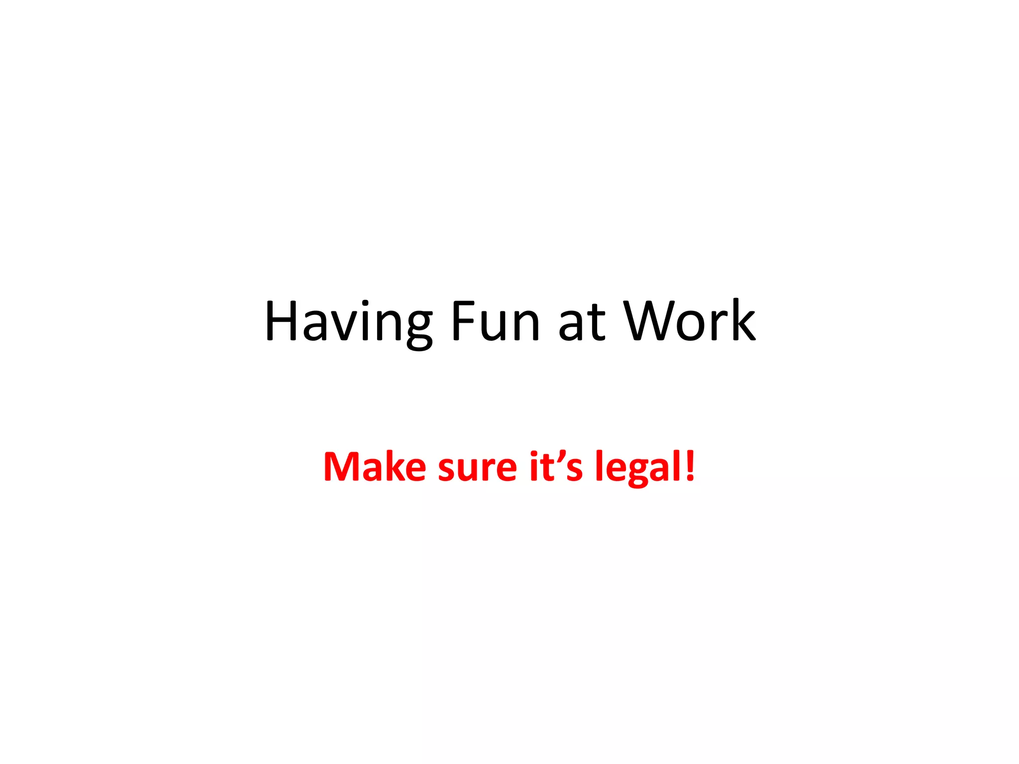 Having fun at work | PPTX