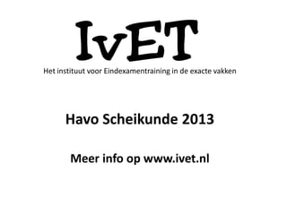 Havo Scheikunde 2013 | PPT
