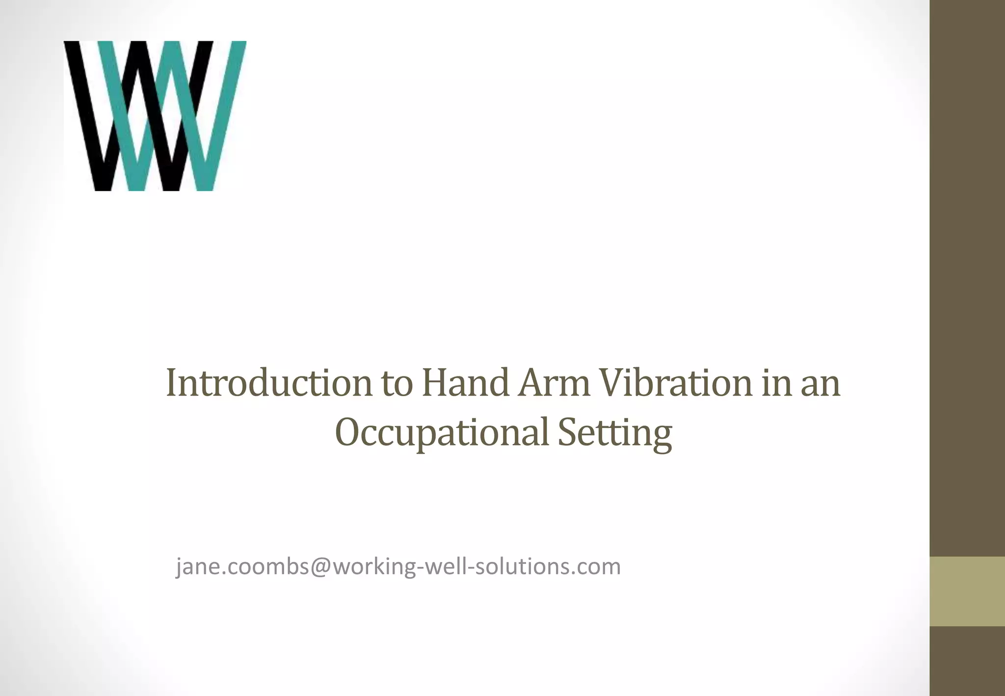 Hand Arm Vibration Surveillance | PPTX