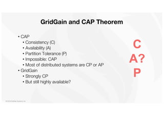 “Building consistent and highly available distributed systems with Apache Ignite and GridGain ...