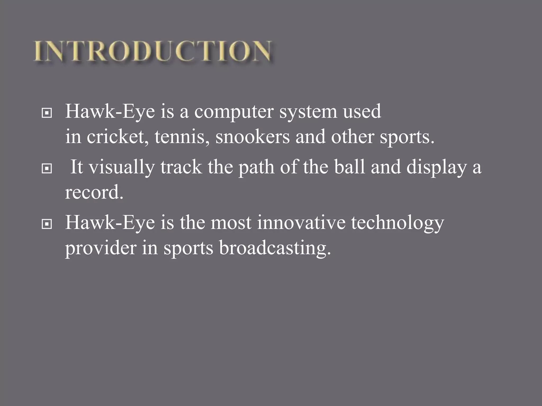 Hawk eye technology | PPT