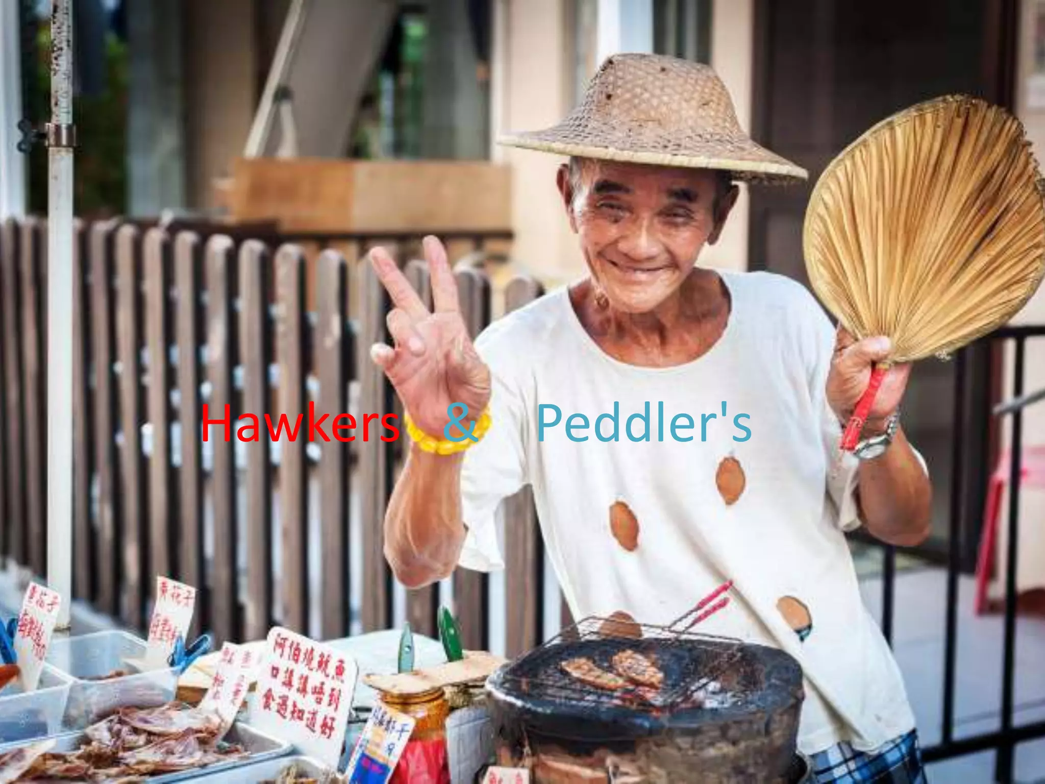 Hawkers, peddlers and sellers. | PPTX