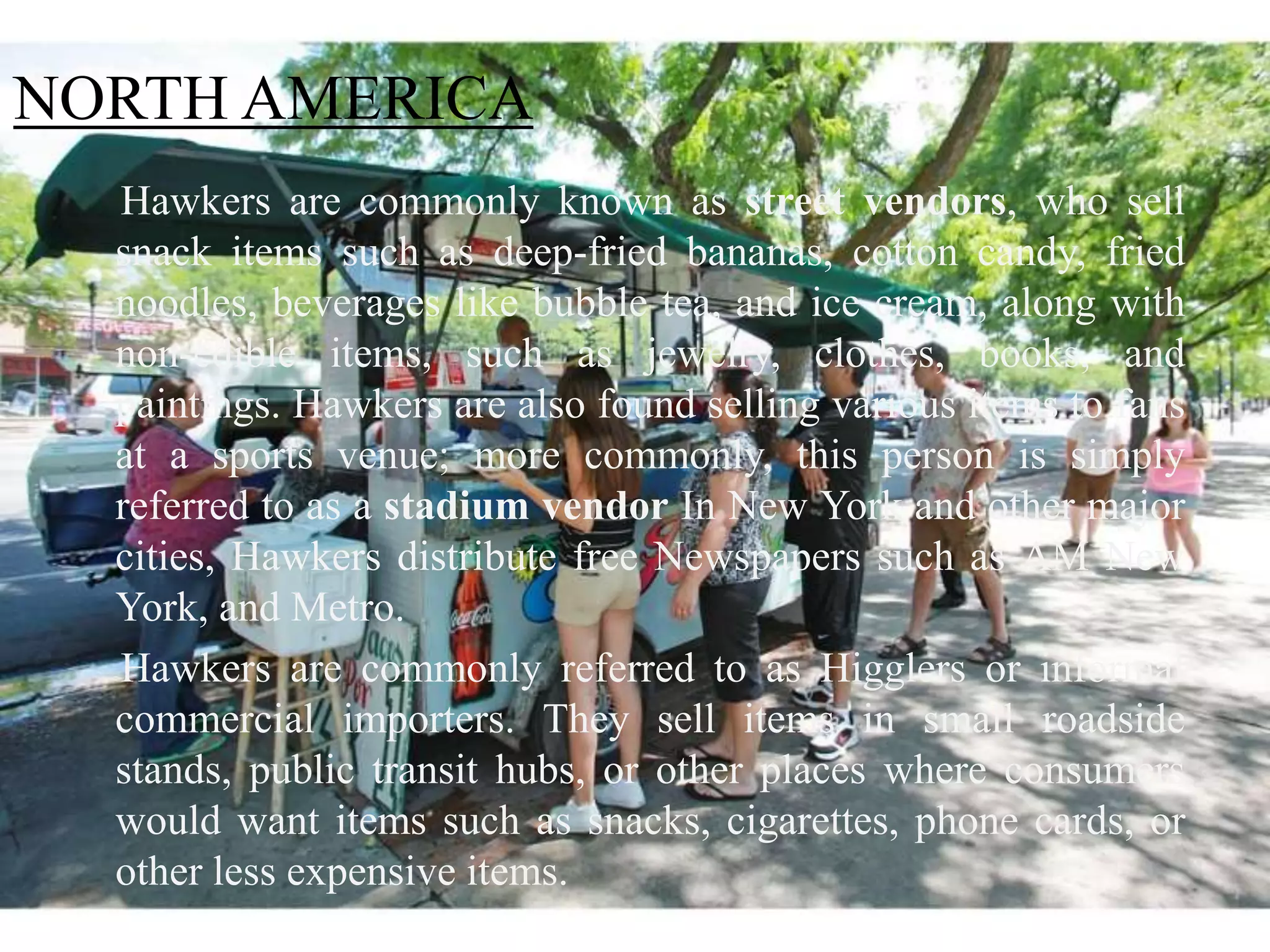 Hawkers, peddlers and sellers. | PPTX