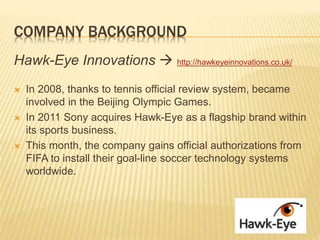 Hawk Eye | PPTX
