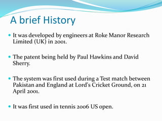 Hawk eye technology By RKO | PPTX | Cricket | Sports