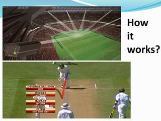 Hawk eye technology By RKO | PPTX | Cricket | Sports