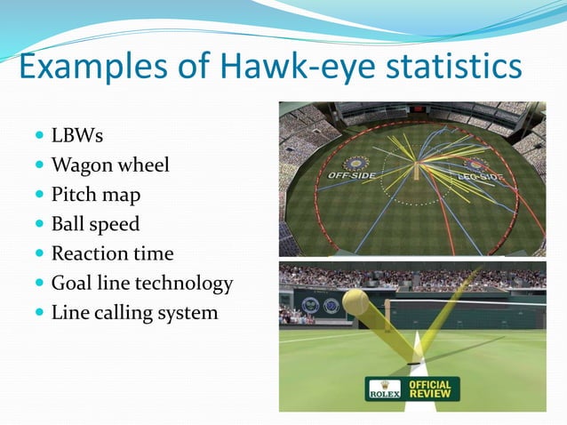 Hawk eye technology By RKO | PPTX | Cricket | Sports