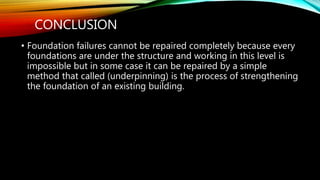 Foundation Failure presentation - halabja university | PPTX