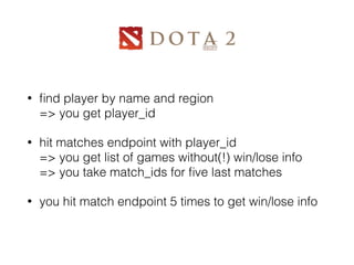 LOL vs Dota2: Battle Of APIs | PDF