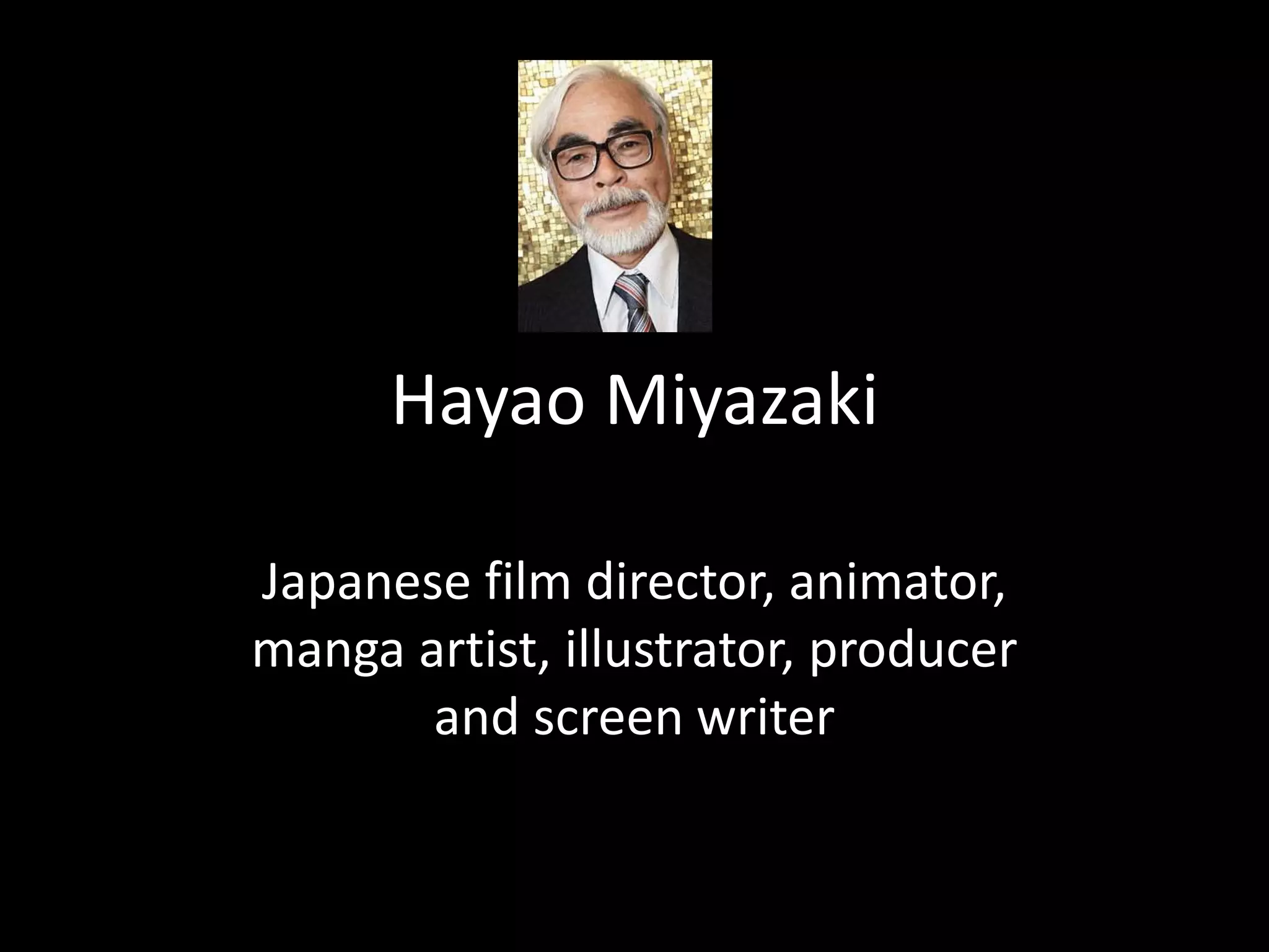 Hayao miyazaki Work With Media | PPTX | Animation & Anime | Genres
