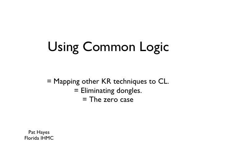 Translating into Common Logic Translating into Common Logic