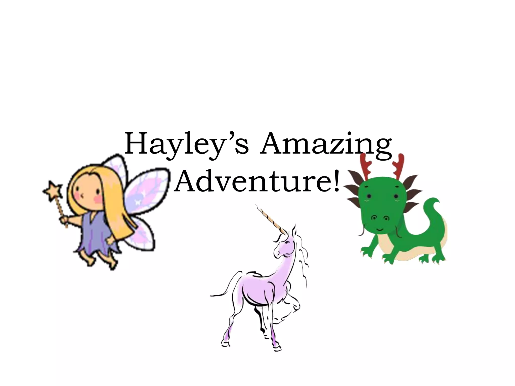 Hayley’s amazing adventure! | PPTX