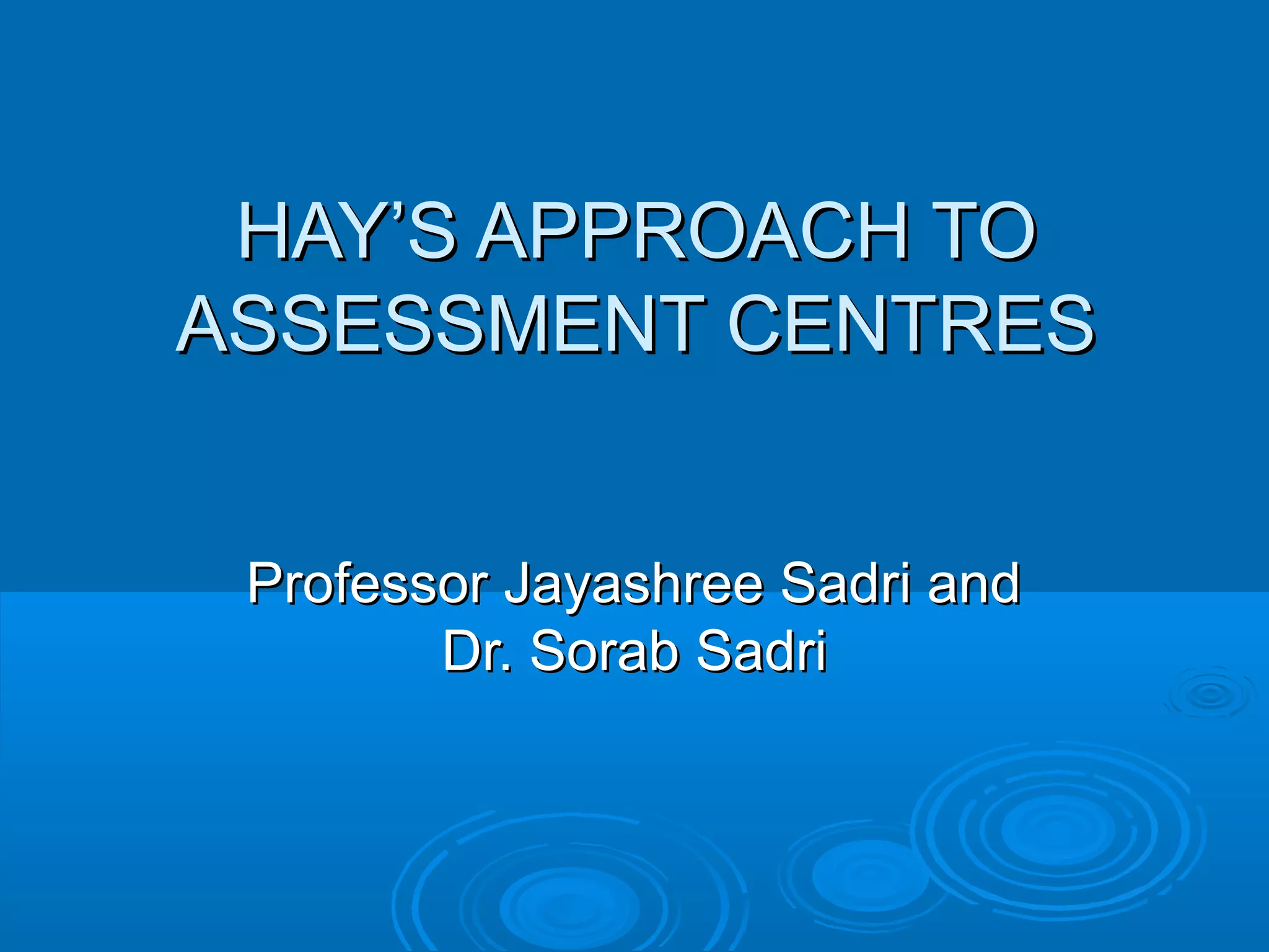 Hay's assessment centres | PPT