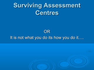 Hay's assessment centres | PPT