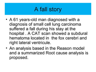 A Root Cause Analysis of a Fall | PPT