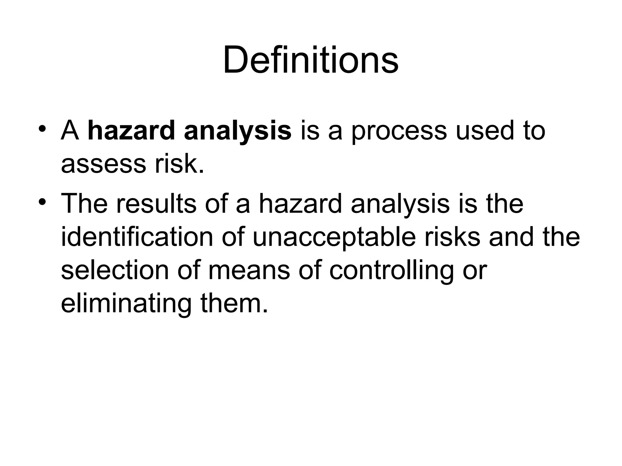 Hazard Analysis Definition of HAZOP • Systematic technique to IDENTIFY ...
