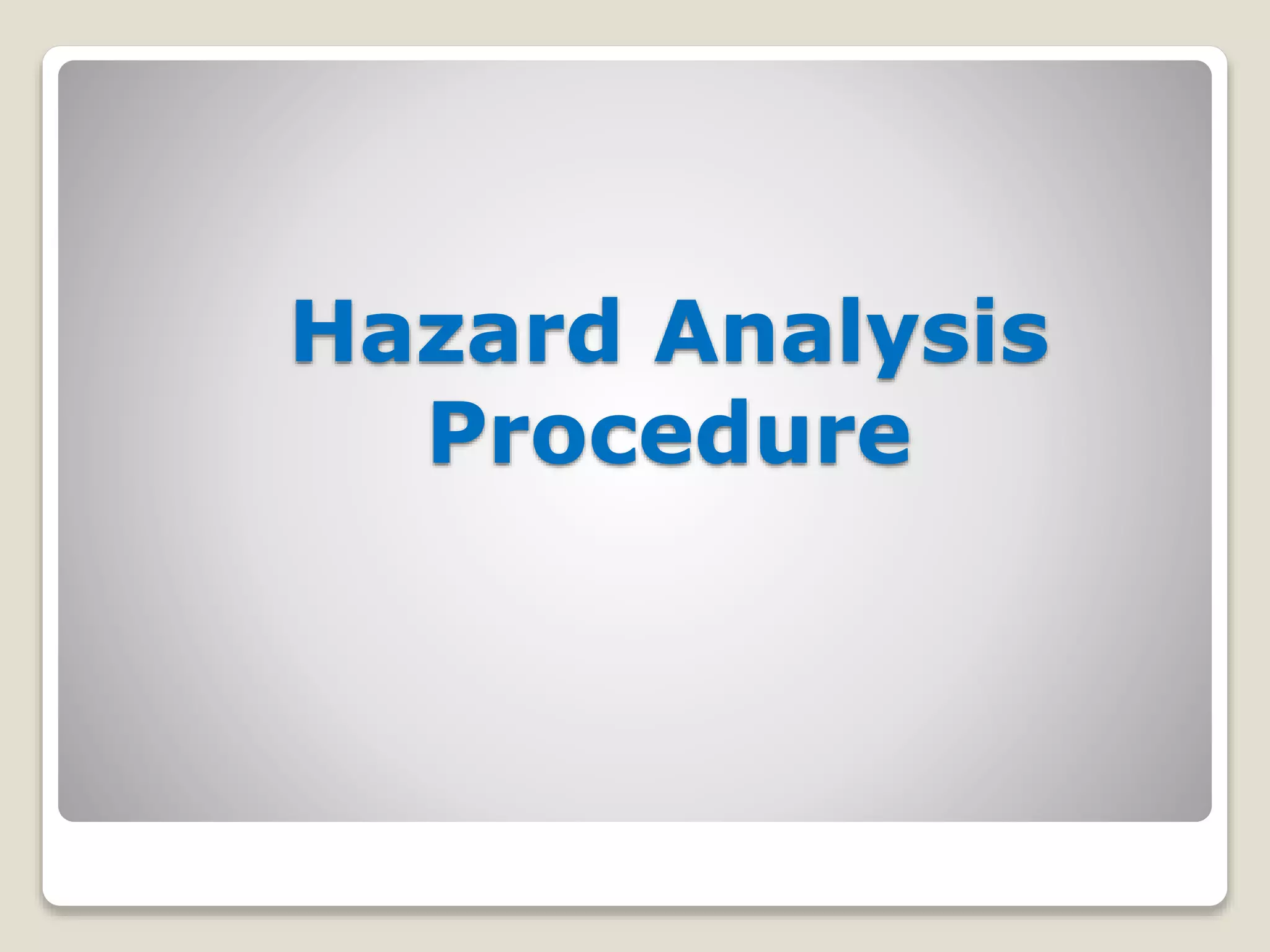 Hazard analysis(ppt) | PPTX