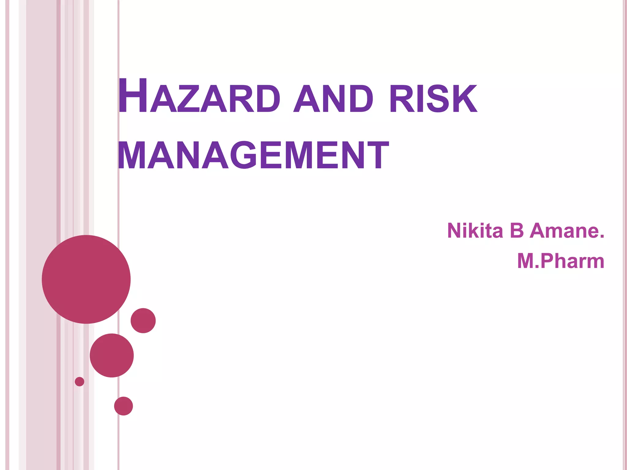 Hazard and risk management | PPTX