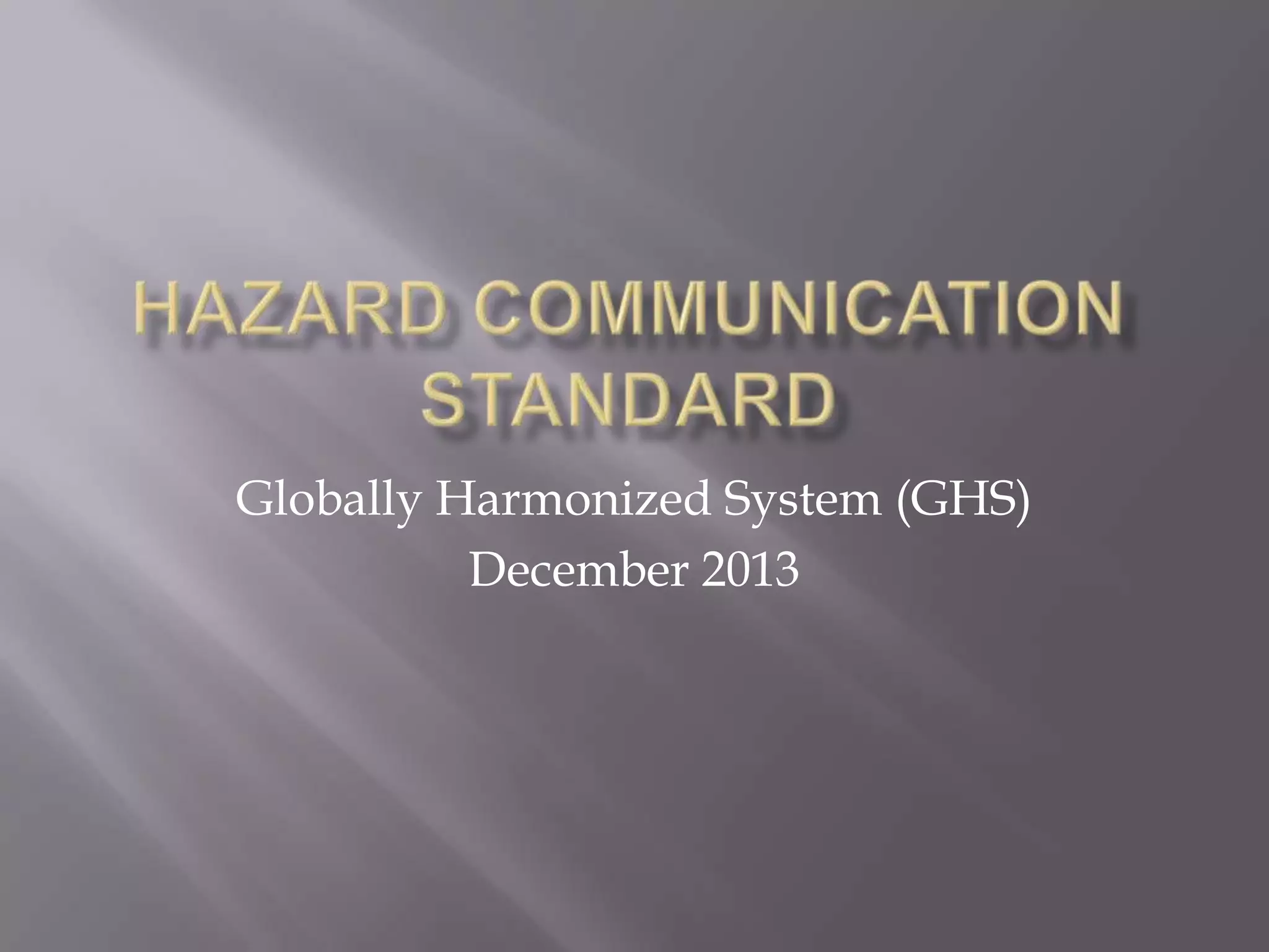 Hazard communication standard presentation | PPTX
