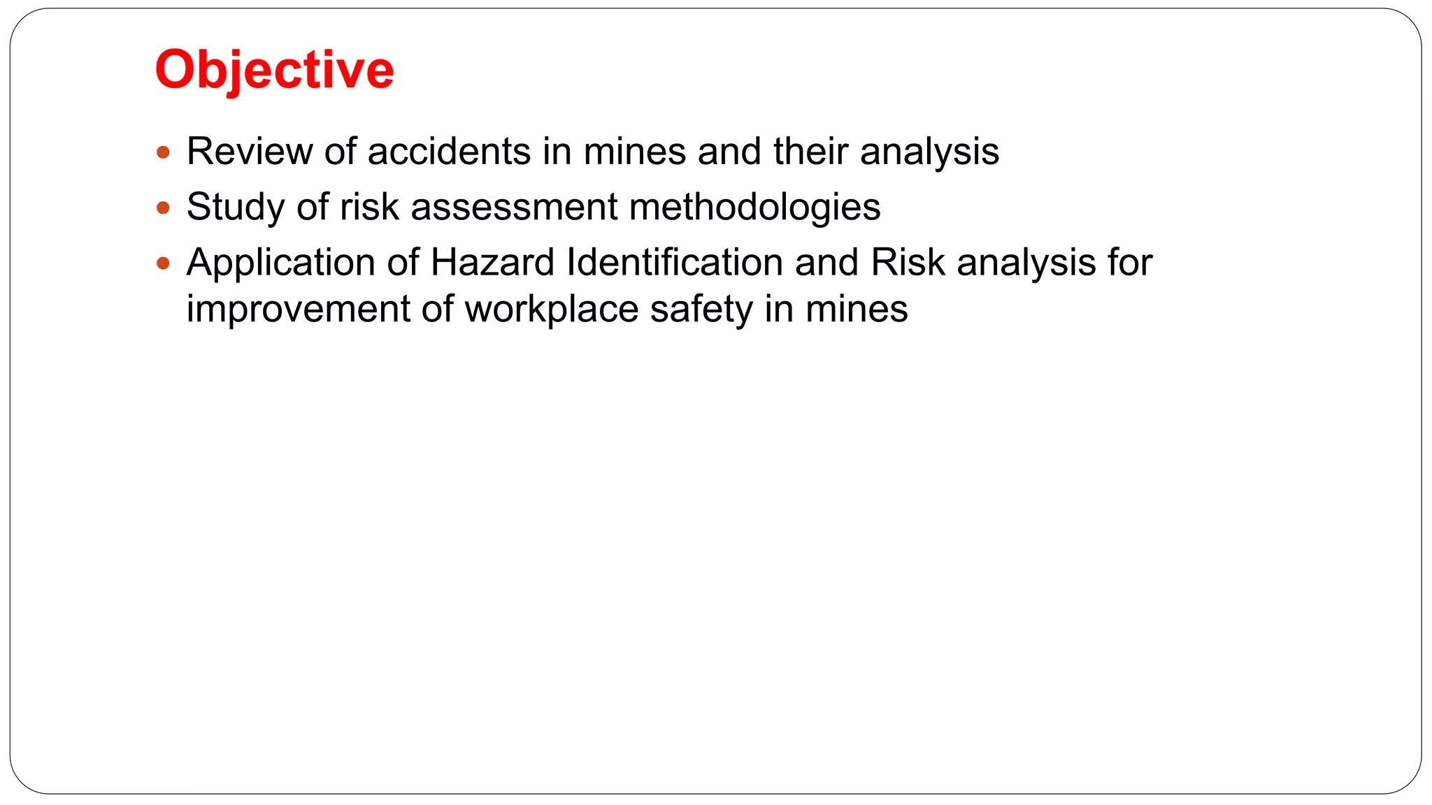 Hazard identification and risk analysis in mining industry | PPTX