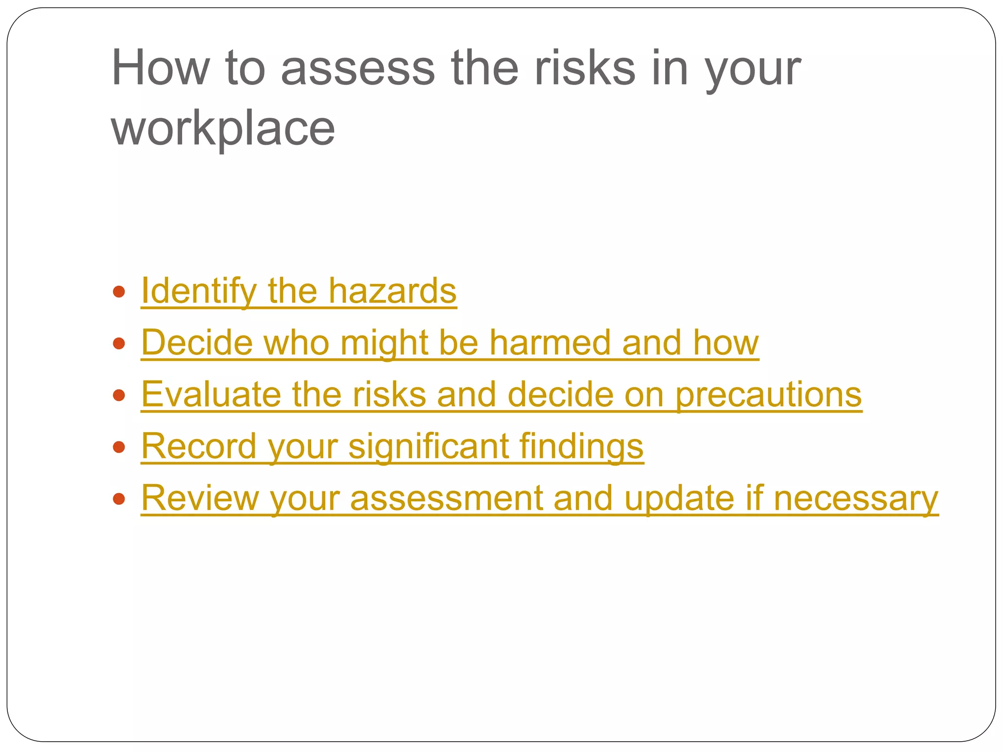 Hazard identification assessment and control techniques | PPTX