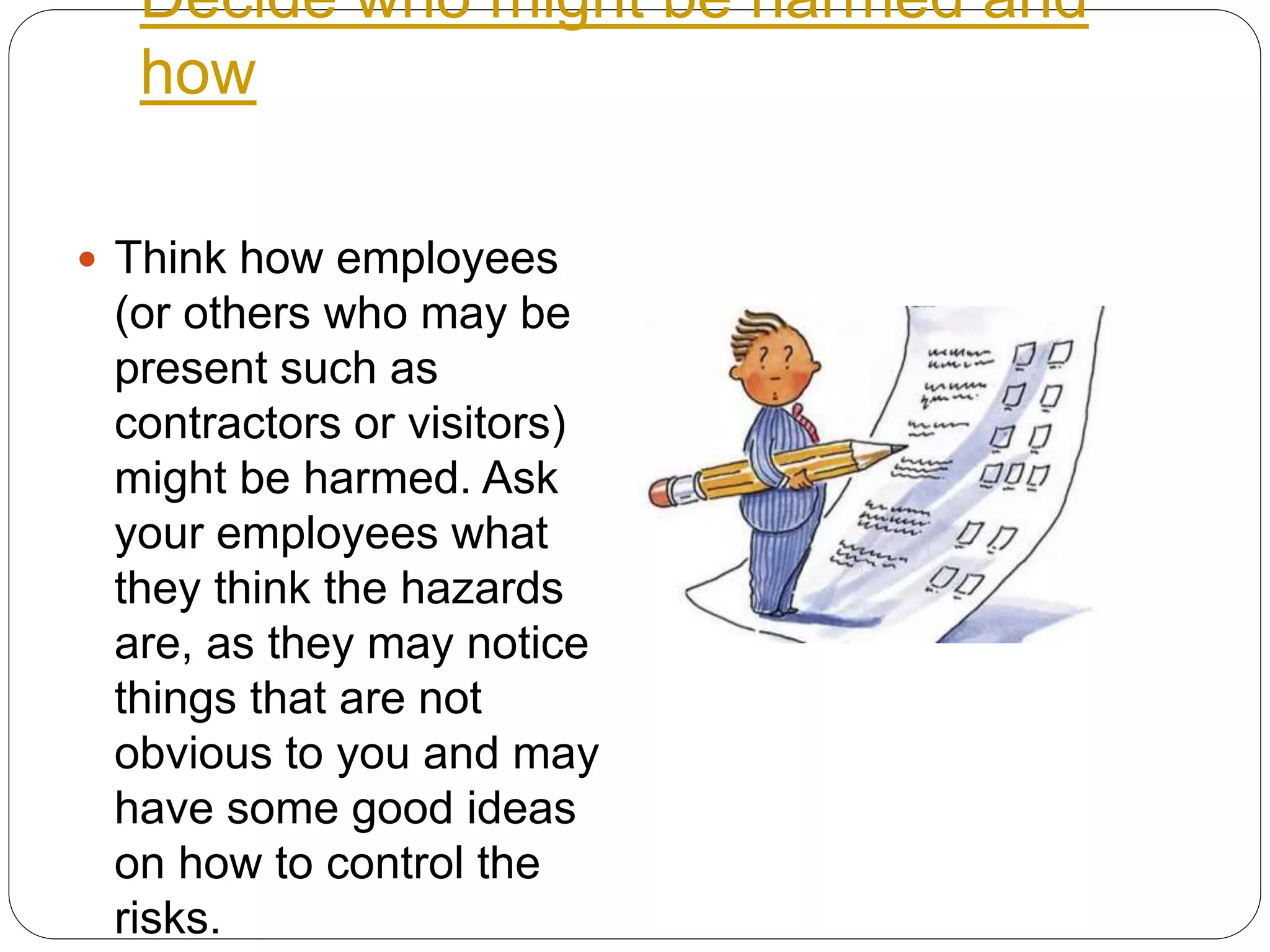Hazard identification assessment and control techniques | PPTX