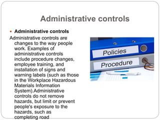Hazard identification assessment and control techniques | PPTX