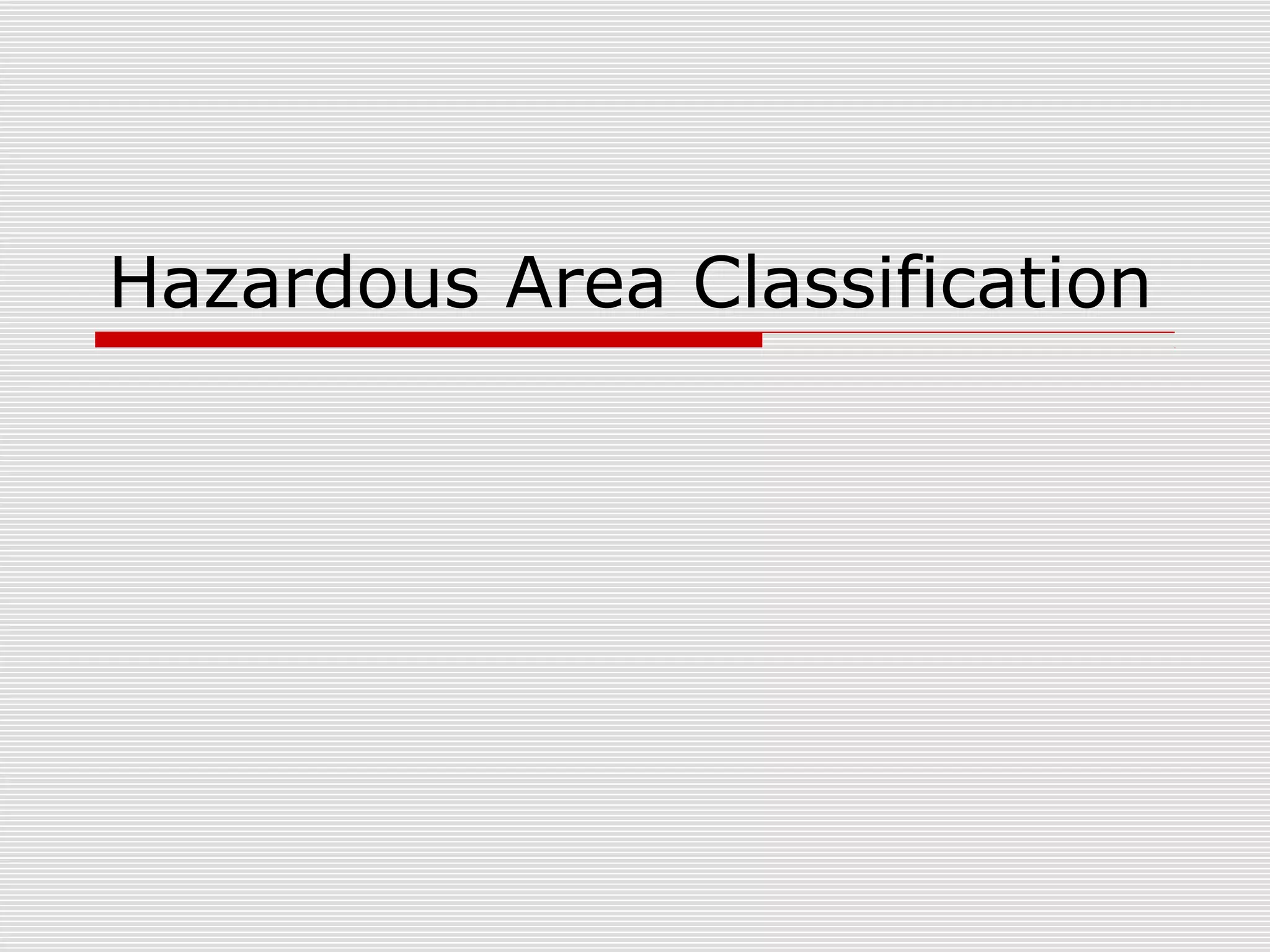 Hazardous area classification | PPT
