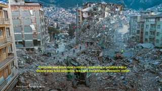 Hazardous Material Removal After Earthquake in Turkey | PPT