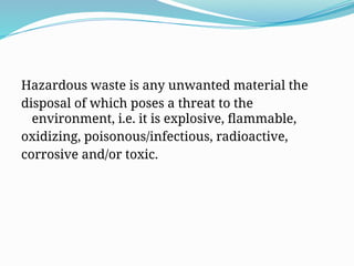 Hazardous Waste: Meaning, Types, and Management | PPTX