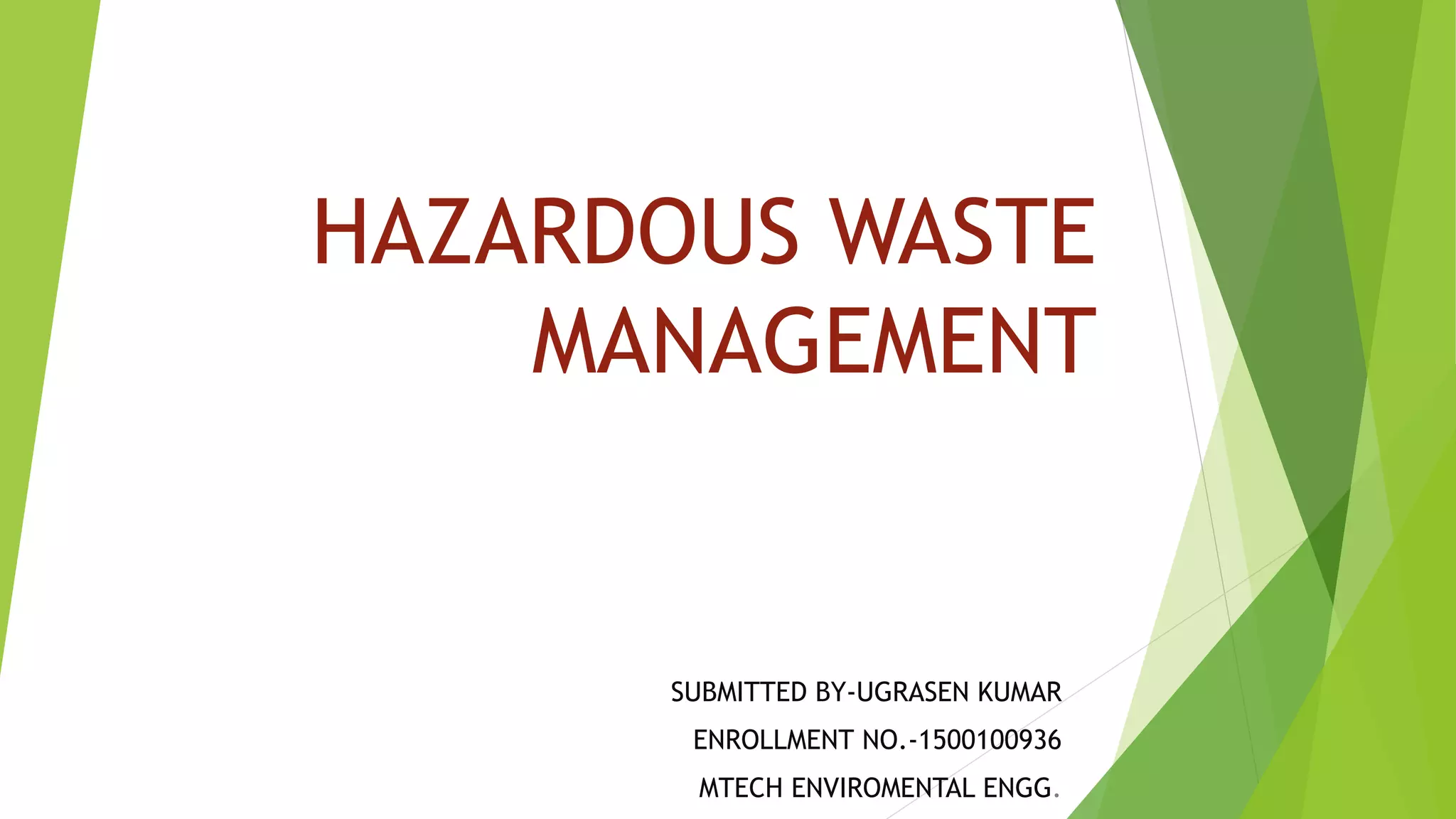 Hazardous waste management | PPTX