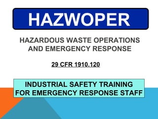 Hazardous Waste Operations and Emergency Response | PPT
